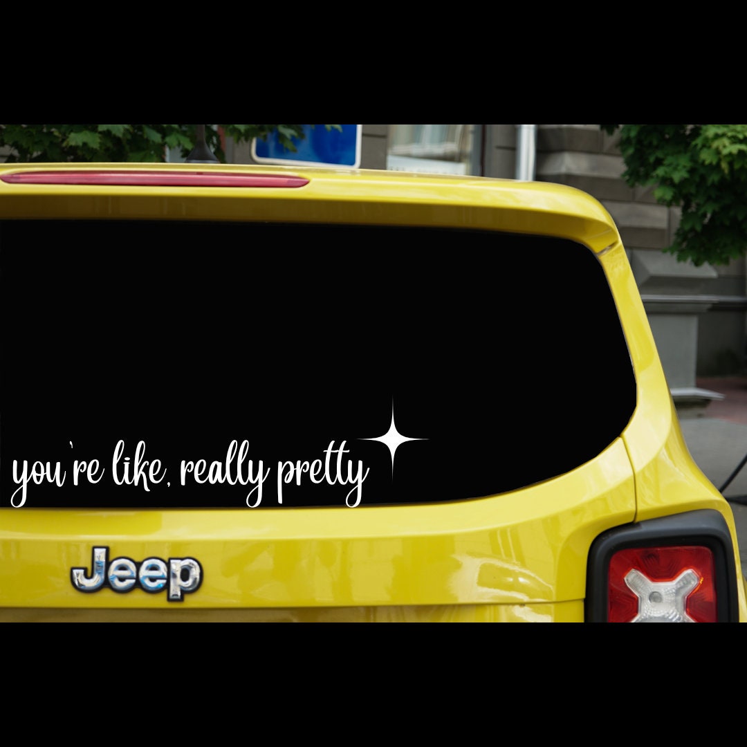 You're Like Really Pretty Decal, Monogram Car Decal, Two Letter ...
