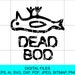 Dead Bod Hull Instant Digital Download, Svg, Ai, Dxf, Eps, Png, Bmp,pdf ...