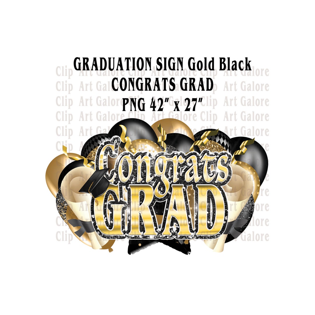 Congrats Grad Clipart Png - Gold Black Graduation Celebration Sign 42 ...