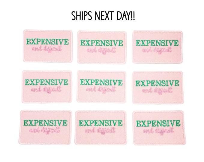 Expensive and Difficult Patch, Funny Patch, Iron on Patch, Trucker Hat Patch, Embroidery Patch ...