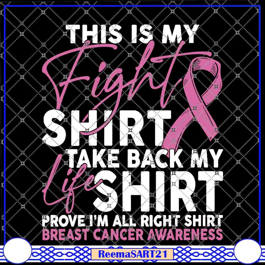 This is My Fight Shirt Take Back My Life Shirt Prove I'm All Right ...