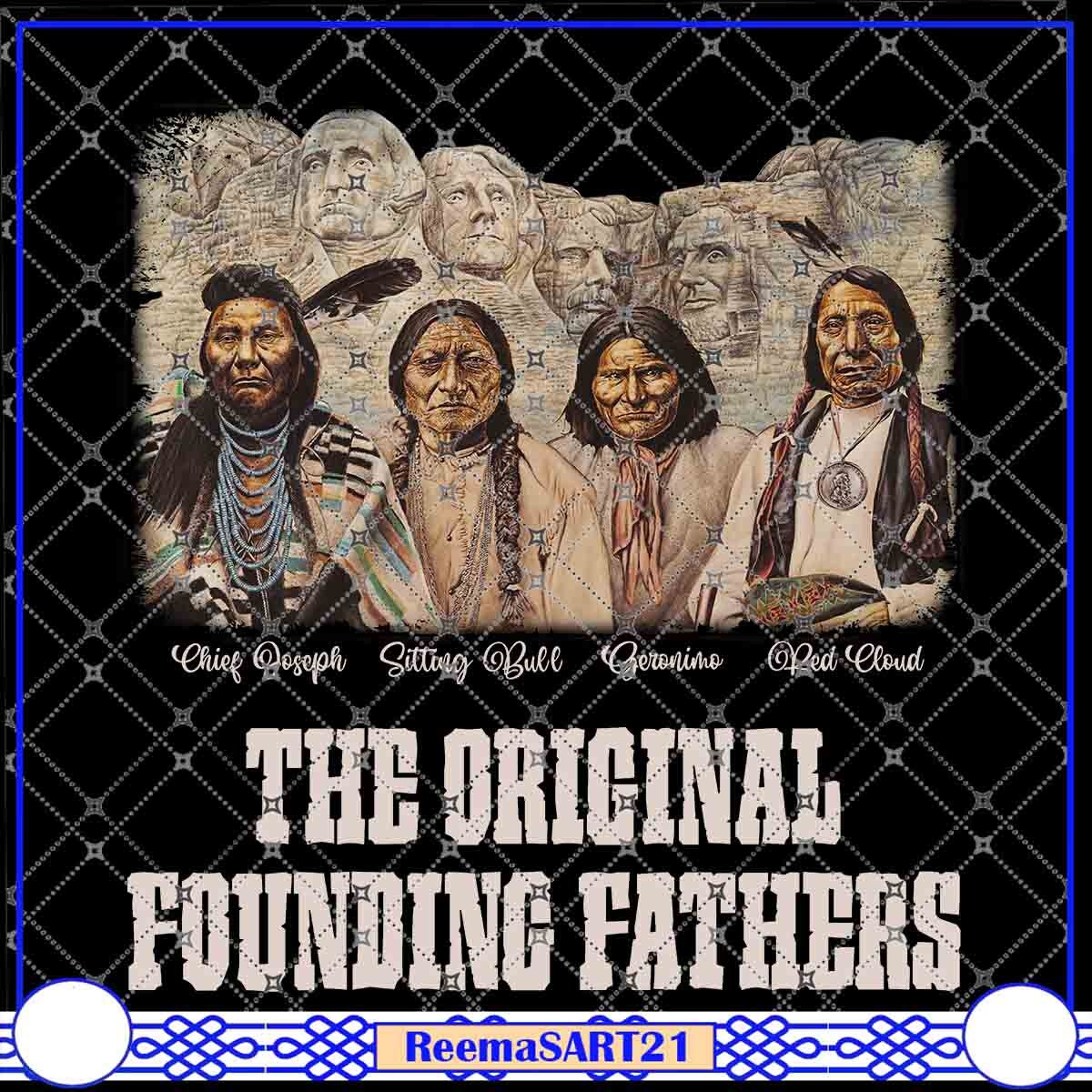 The Original Founding Fathers for Native American History Red Indians ...