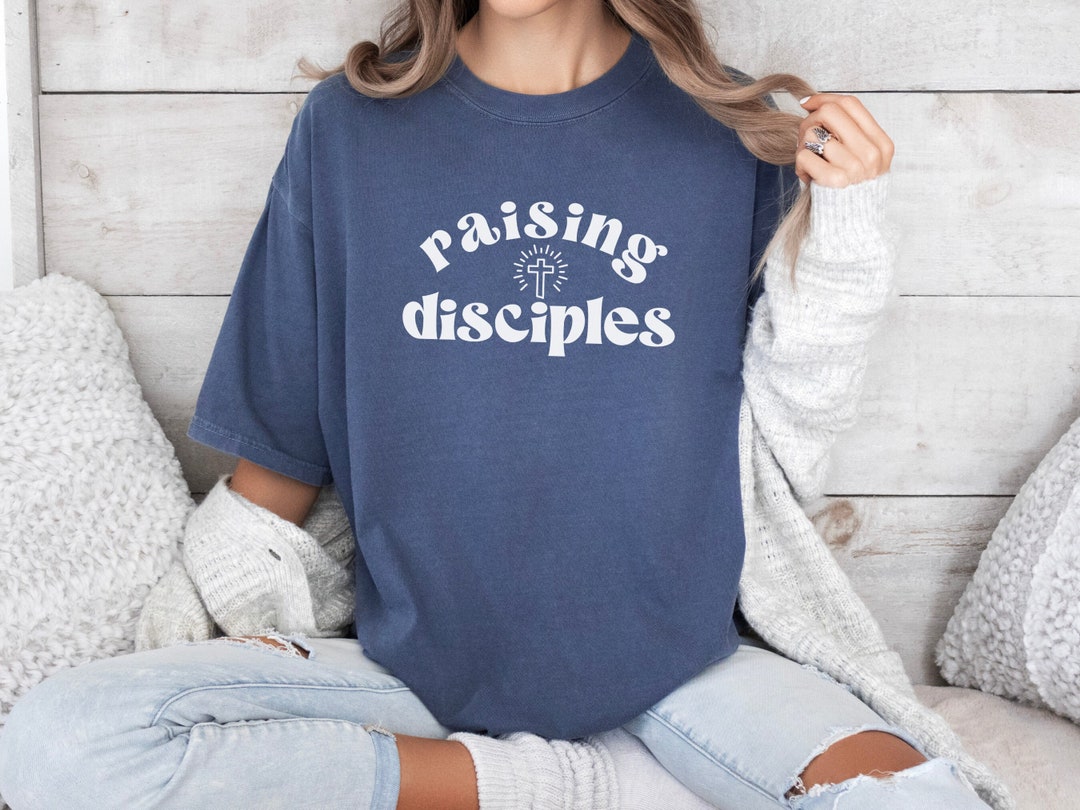 Comfort Colors Christian Mom Shirt Raising Disciples T-shirt Womens ...
