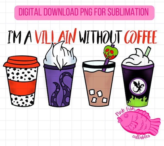 Villains Coffee PNG for Sublimation - Etsy