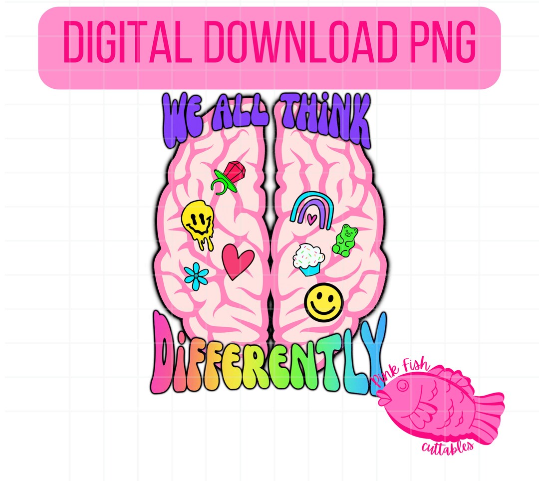 We All Think Differently PNG - Etsy