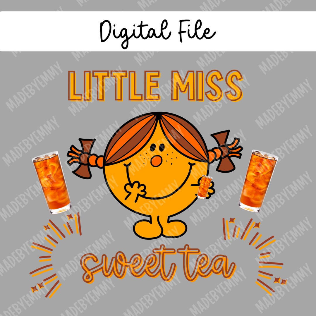 Digital Little Miss Sweet Tea PNG Little Miss Sweet Tea Sticker ...