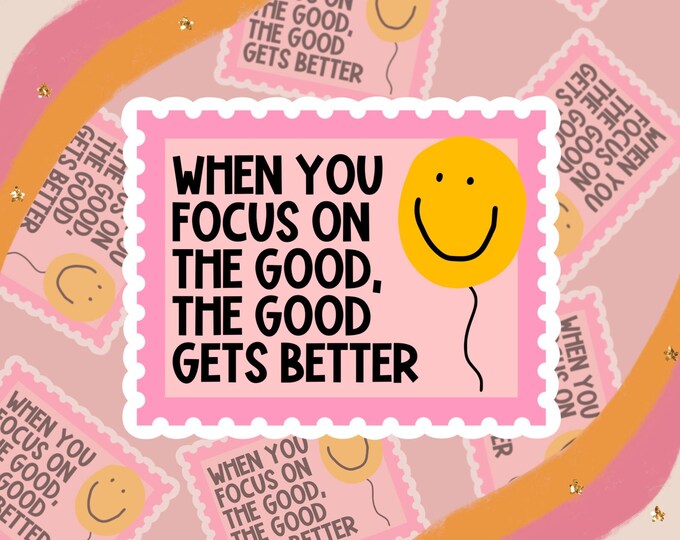 Focus on the Good Sticker | Motivational | Positivity | Mental Health ...