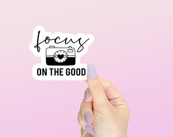 Focus on the Good Sticker Die Cut Sticker - Etsy
