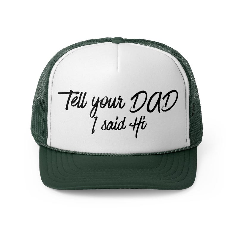 Tell Your Dad I Said Hi Trucker Caps - Etsy