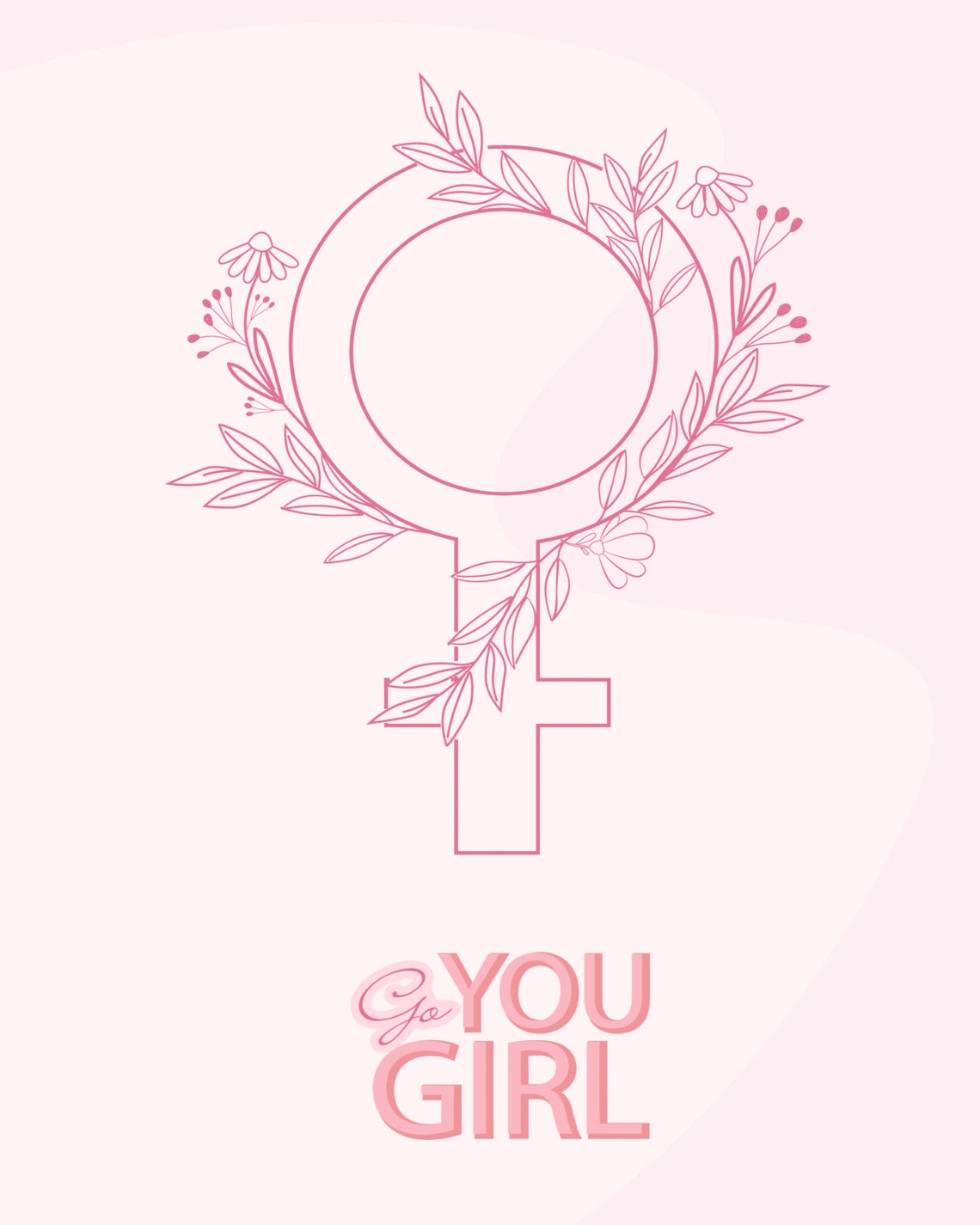 You Go Girl Female Sign With Flowers Digital Print in Two Colors - Etsy