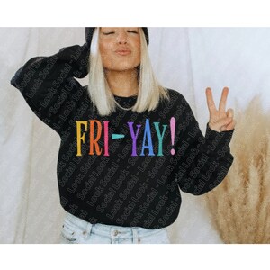 Happy Fri-yay PNG JPG SVG Digital File Vector File Cute Teacher Friyay ...