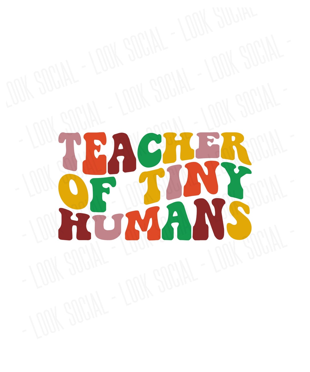 Teacher of Tiny Humans JPG SVG PNG Digital Vector File Trendy Teacher ...