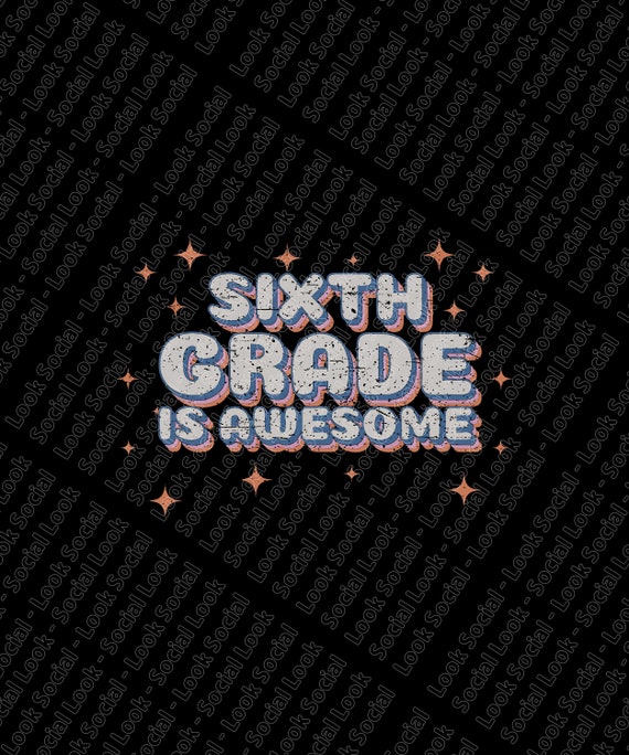 Sixth Grade is Awesome SVG JPG PNG Vector File Digital File - Etsy
