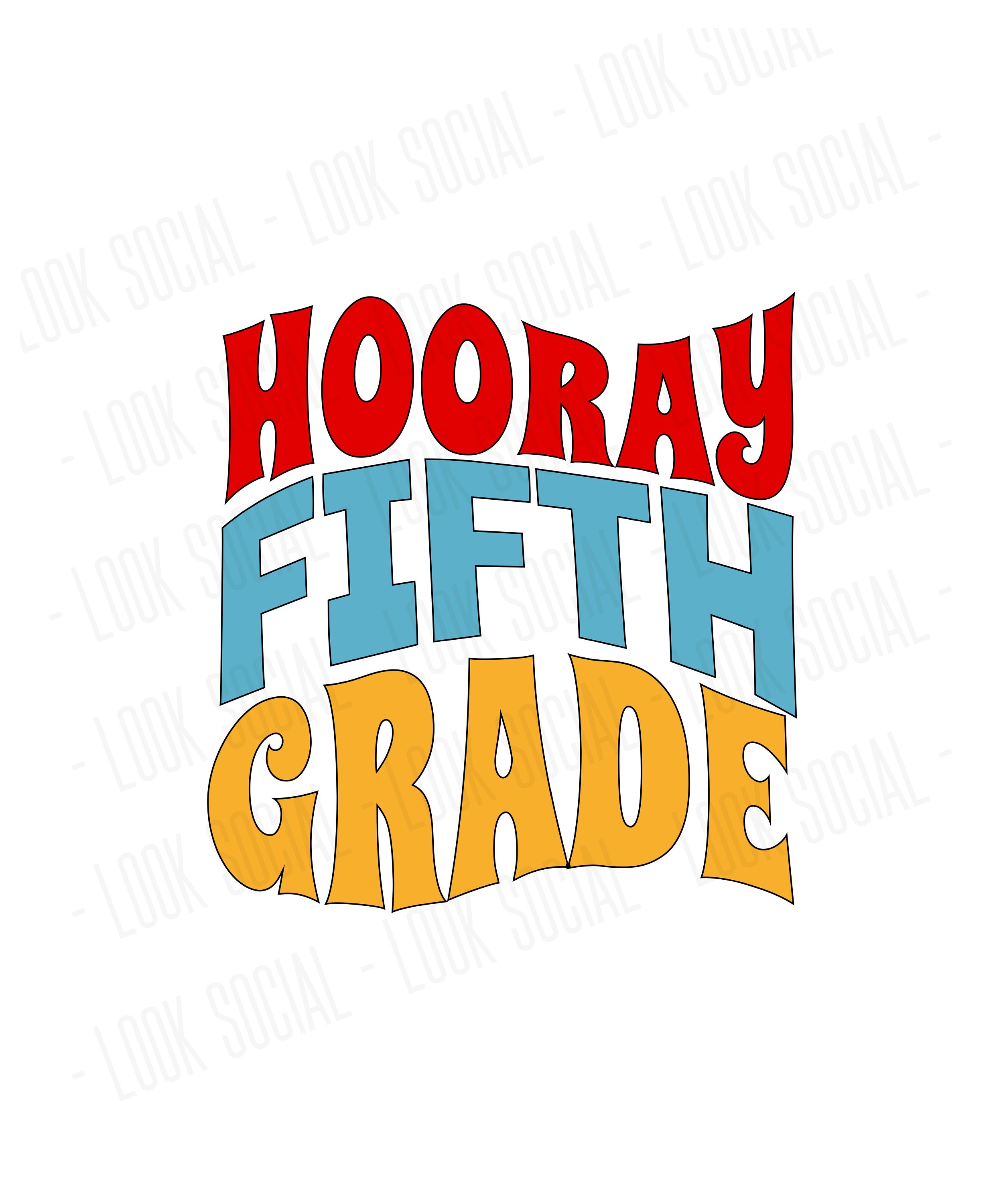 Hooray Fifth Grade PNG SVG JPG Digital Vector File 5th Grader Teacher ...