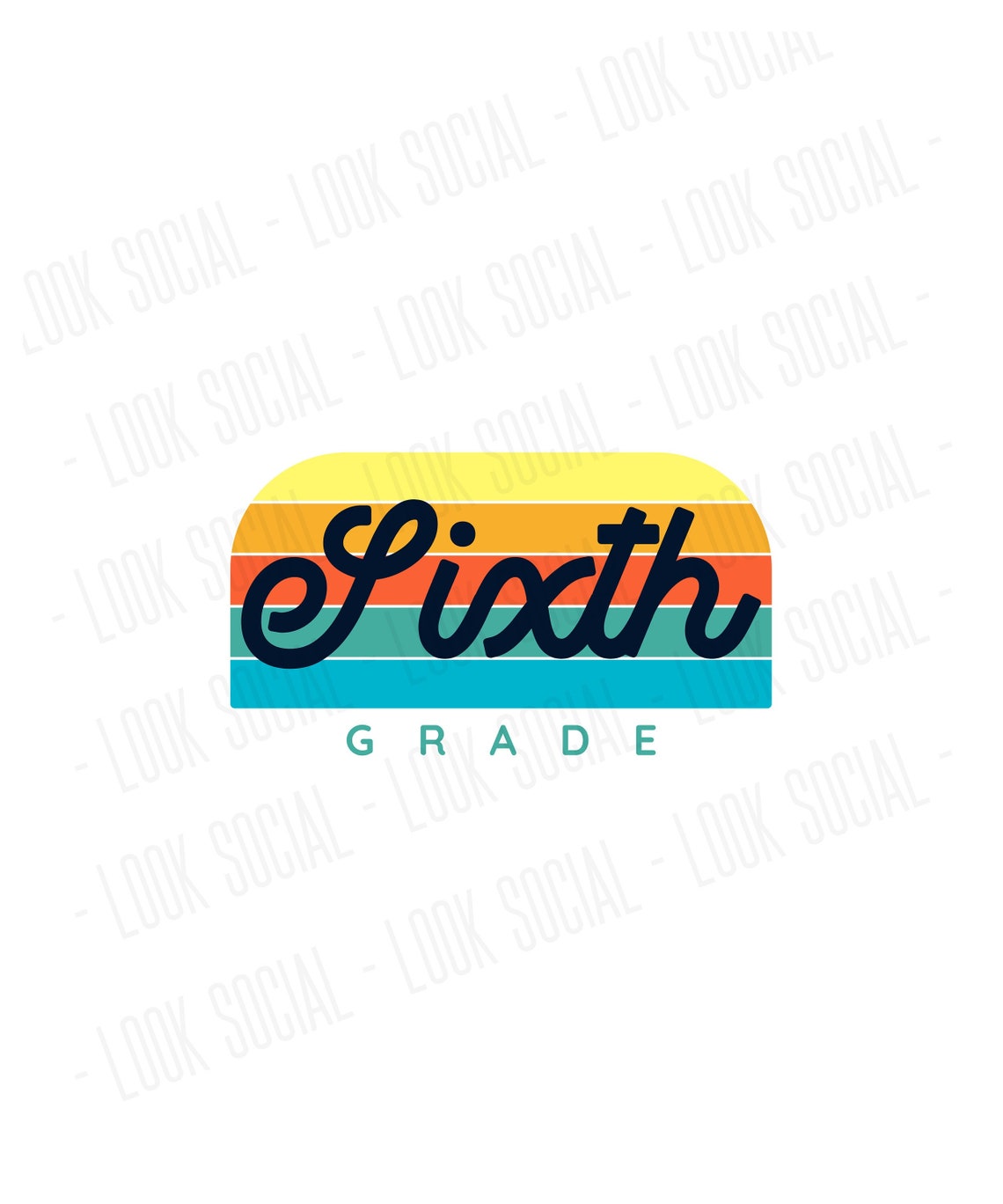 Sixth Grade PNG SVG JPG Digital Vector File 6th Grader Teacher Shirts ...