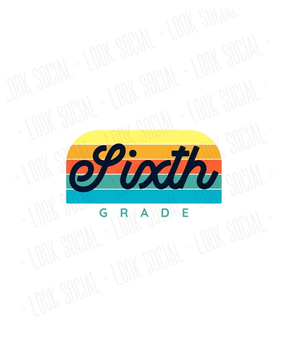 Sixth Grade PNG SVG JPG Digital Vector File 6th Grader Teacher | Etsy