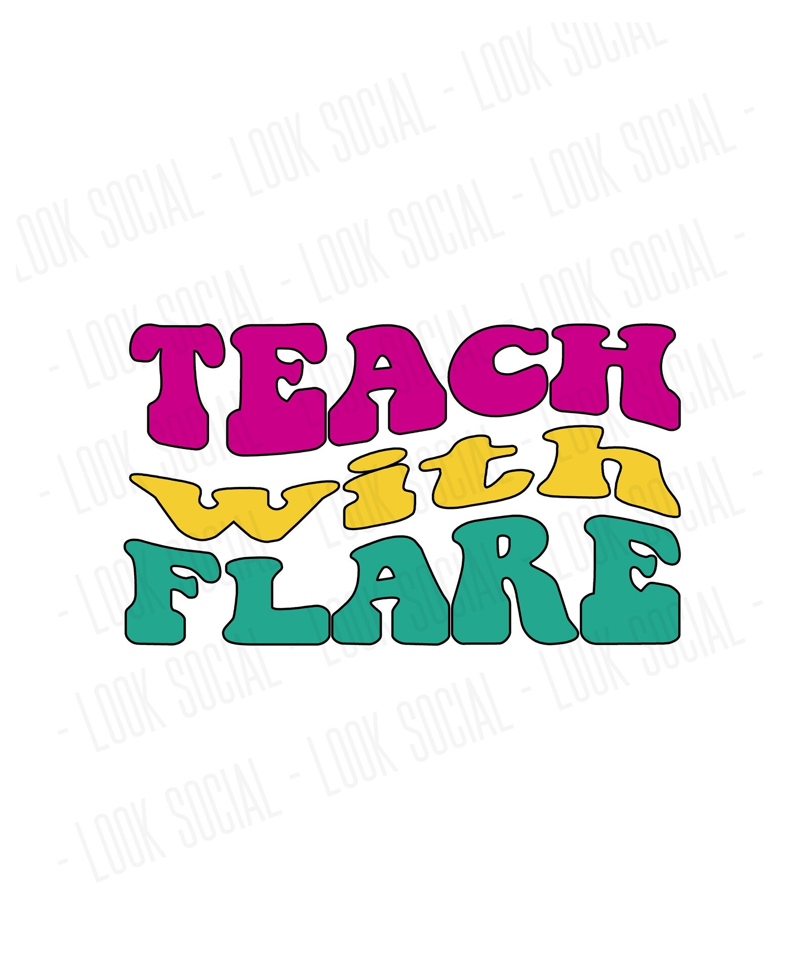 Teach With Flare PNG SVG JPG Digital Vector File Teacher Shirt ...