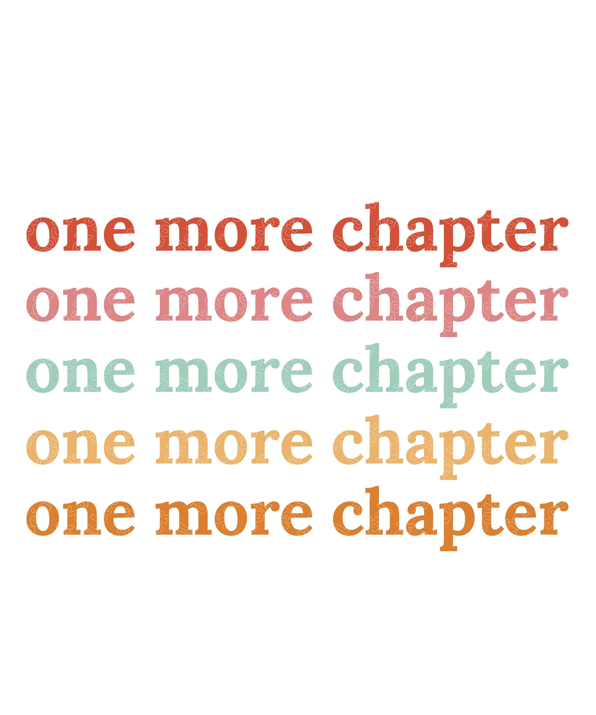 One More Chapter PNG JPG SVG Digital File Vector File Bookish Funny ...