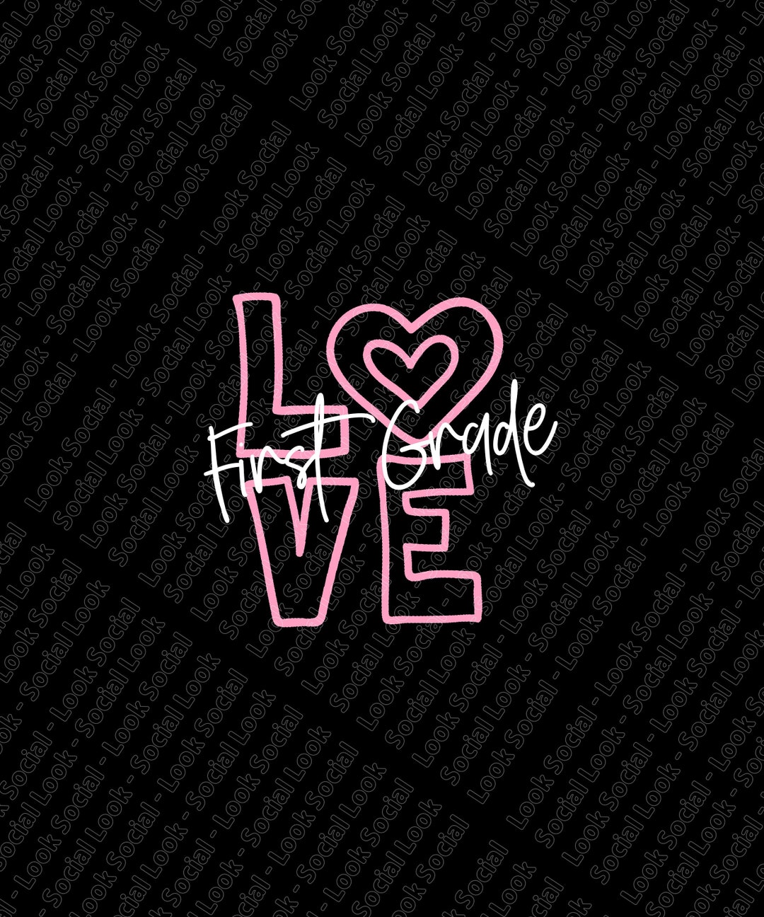 Love First Grade JPG PNG SVG Vector File Digital File Valentines Day ...