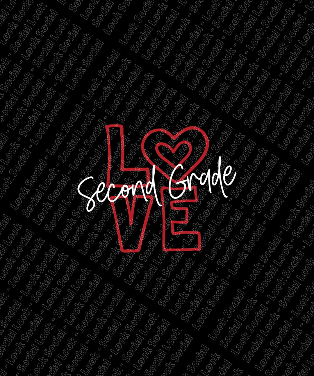 Love Second Grade SVG JPG PNG Vector File Digital Valentines Day Teach ...