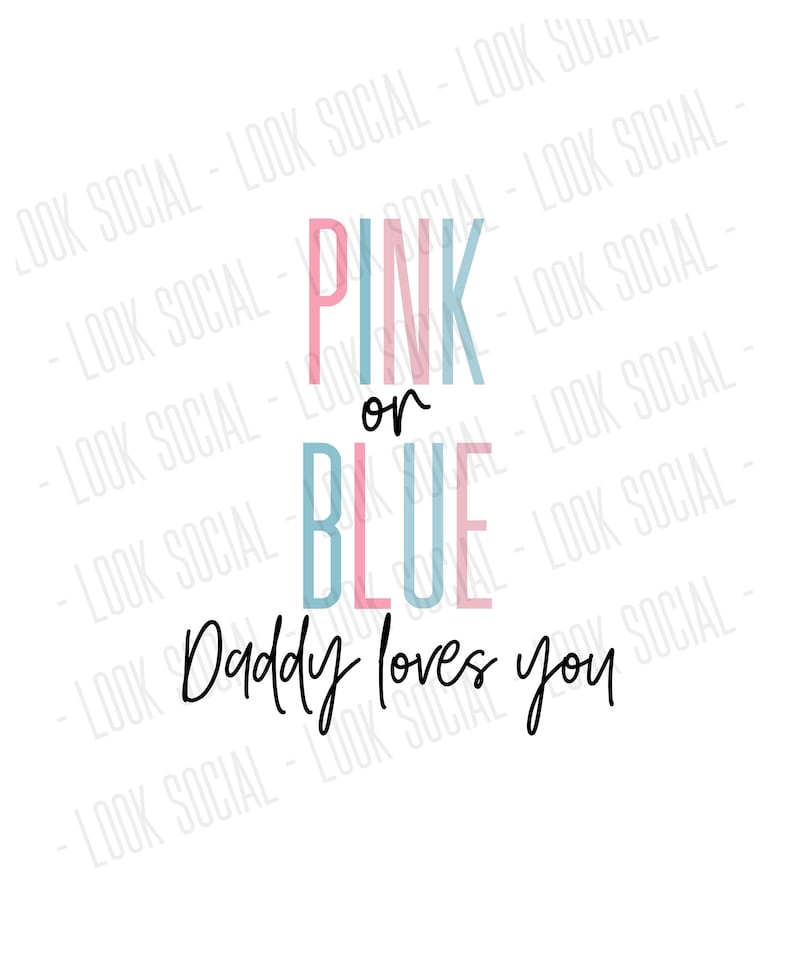 Pink or Blue Daddy Loves You PNG SVG JPG Digital File Vector | Etsy