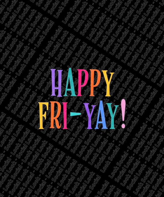 Happy Fri-yay PNG JPG SVG Digital File Vector File Cute - Etsy