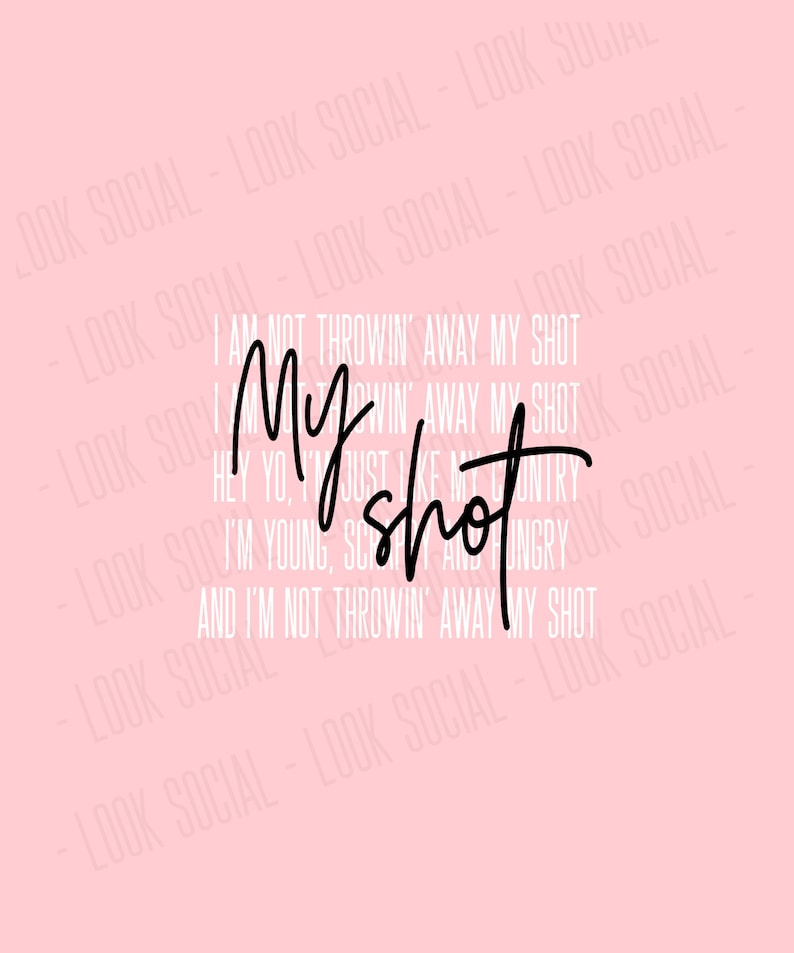 My Shot SVG PNG JPG Vector Digital File Hamilton Gift for - Etsy