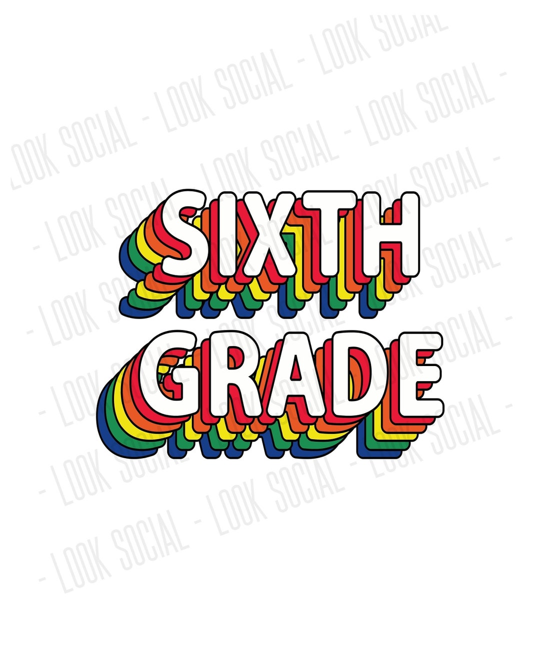 Sixth Grade PNG SVG JPG Vector File Digital File Rainbow 6th Grade ...