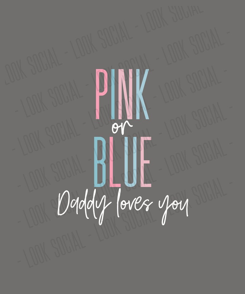 Pink or Blue Daddy Loves You PNG SVG JPG Digital File Vector - Etsy