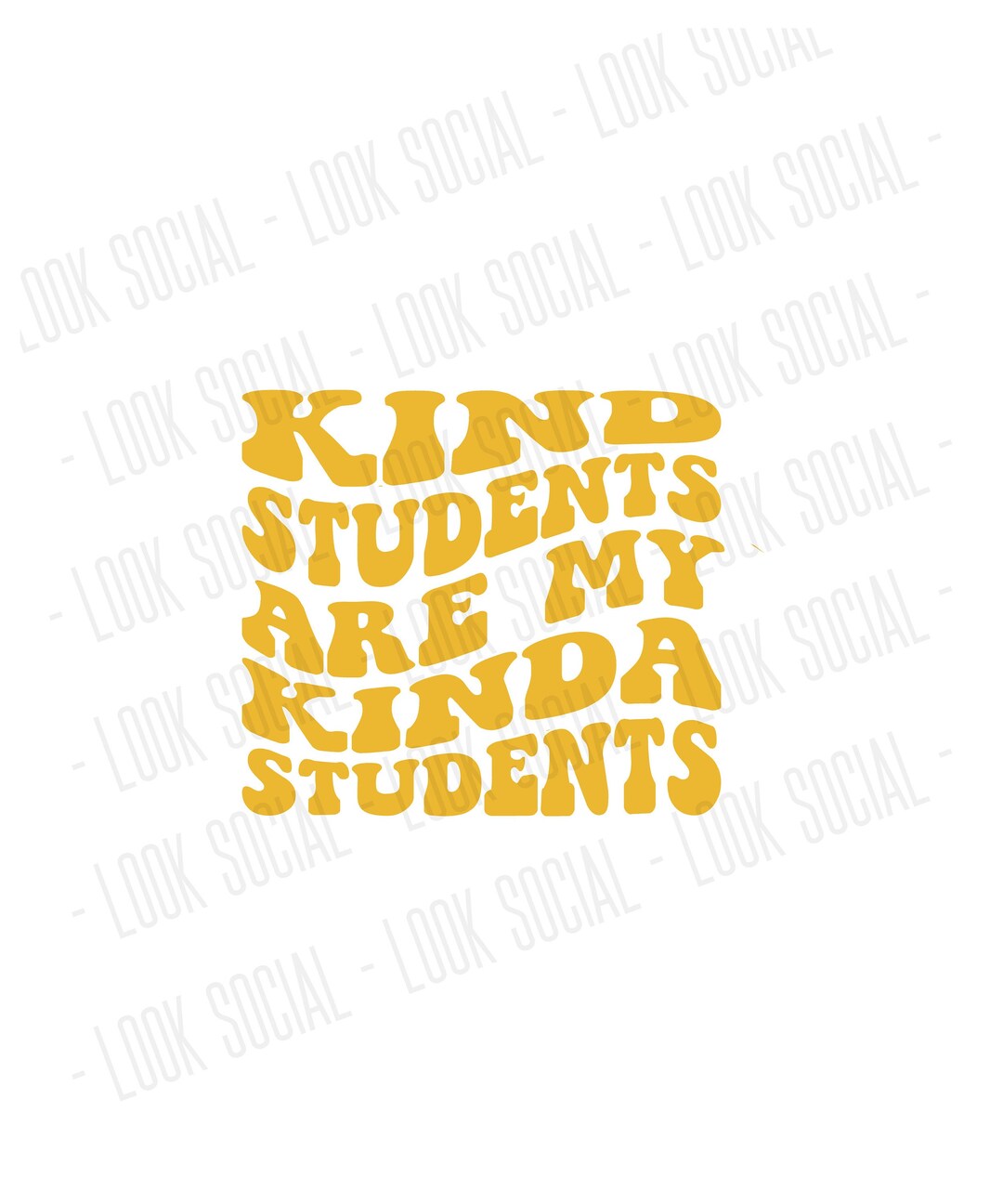 Kind Students Are My Kinda Students SVG PNG JPG Digital File Vector ...