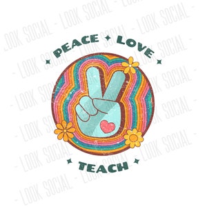 Peace Love Teach JPG SVG PNG Vector File Digital Cute Teacher Shirt ...