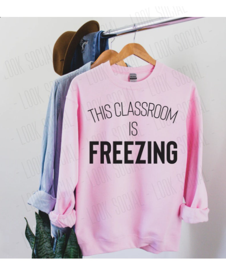 This Classroom is Freezing PNG SVG JPG Digital Vector File Funny ...