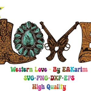 Western Love SVG, Png, Dxf and Eps, Sublimation Design, Love Western ...