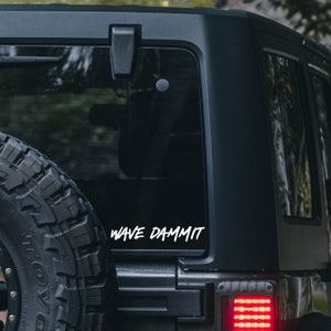 Wave Dammit Windshield Off-road Decal Vinyl Decal for Your Off-road ...