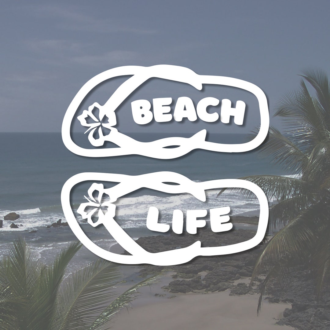 Beach Life Flip Flop Vinyl Decal Sticker, Adventure Decal, Outdoor ...