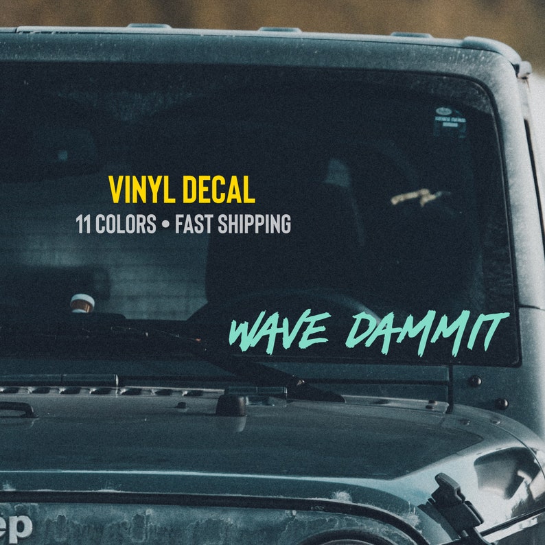 Wave Dammit Windshield Off-road Decal Vinyl Decal for Your - Etsy