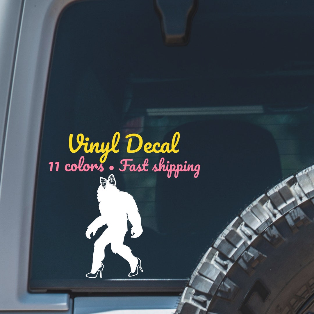 Bigfoot Lady in Heels Funny Sticker, Sasquatch Decal, Yeti Vinyl ...