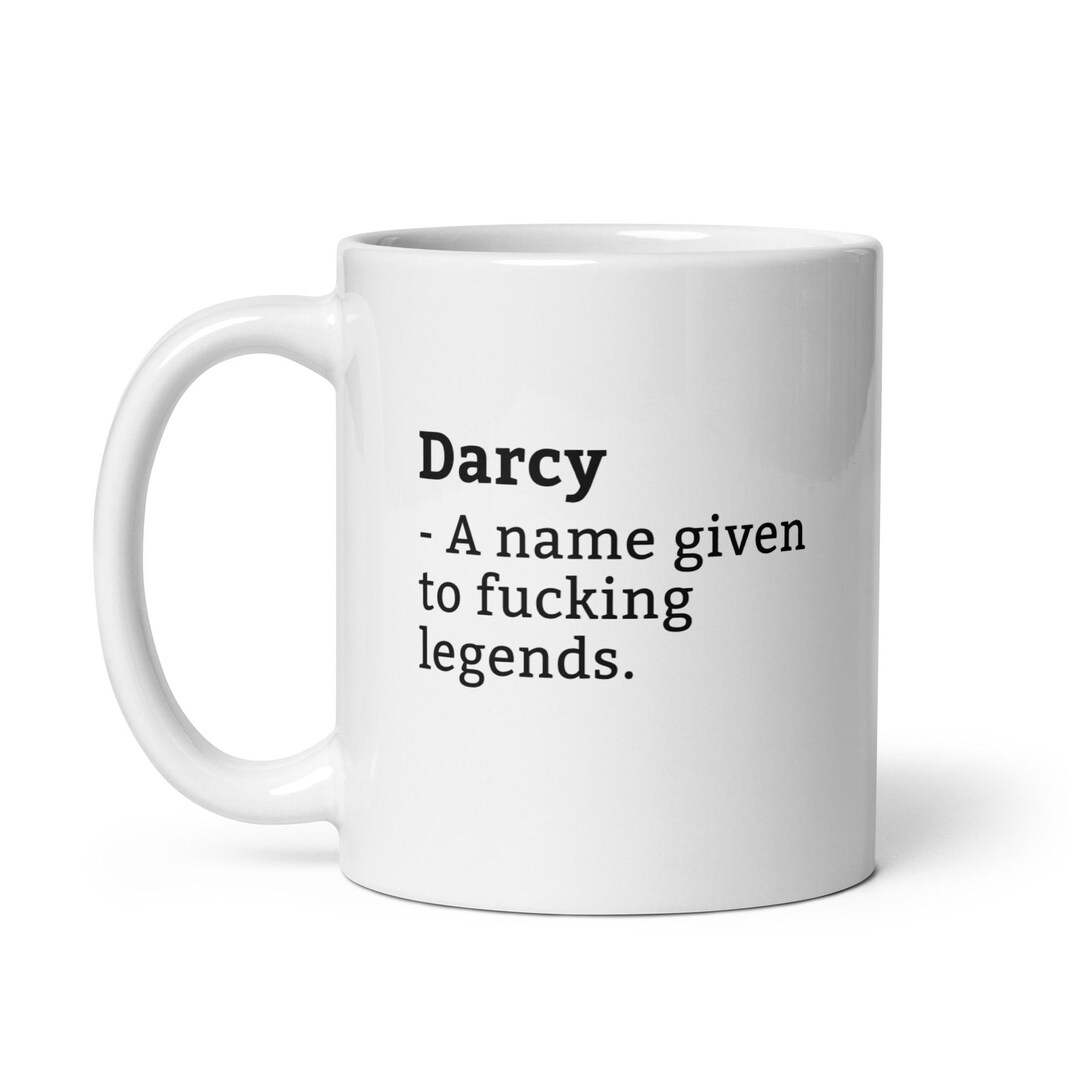 Darcy Mug-funny Darcy Mug-darcy Birthday Mug-gift for Darcy-mug for ...