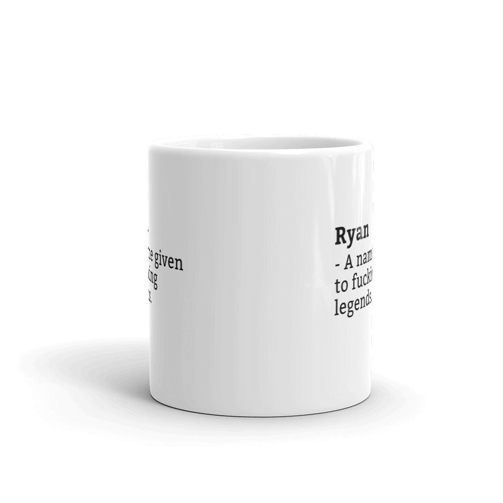 Ryan Mug-funny Ryan Mug-ryan Birthday Mug-gift for Ryan-mug - Etsy