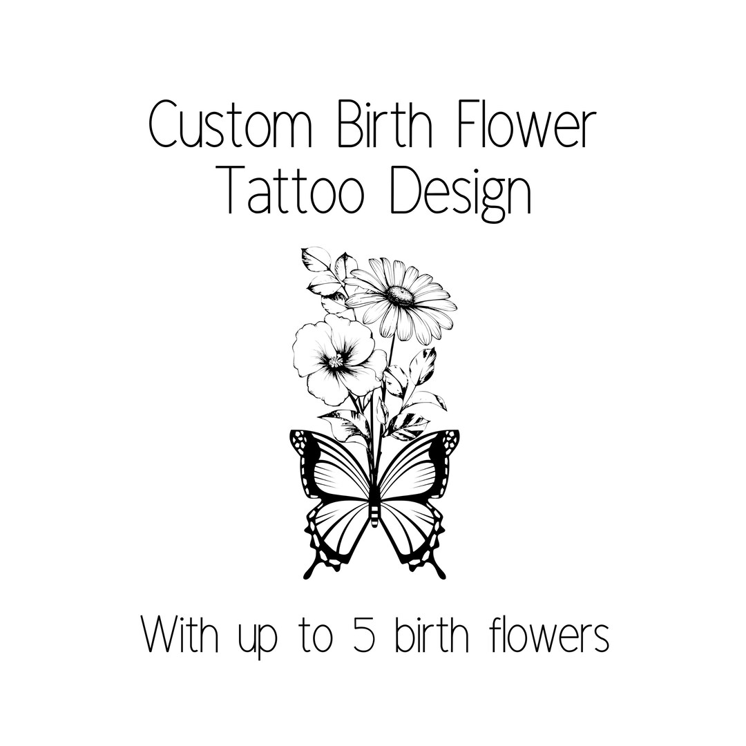 Butterfly and Birth Flowers Custom Tattoo Design - Etsy