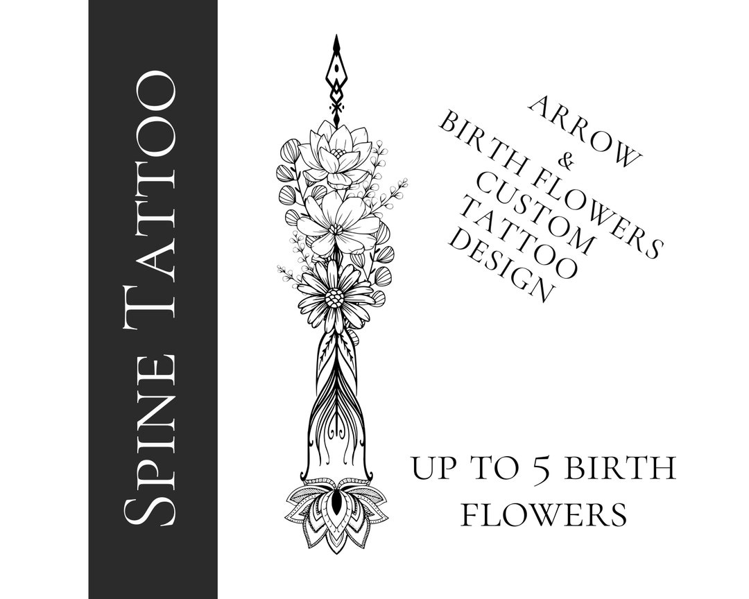 Birth Flower Spine Tattoo, Complete With Arrow and up to 5 Birth ...