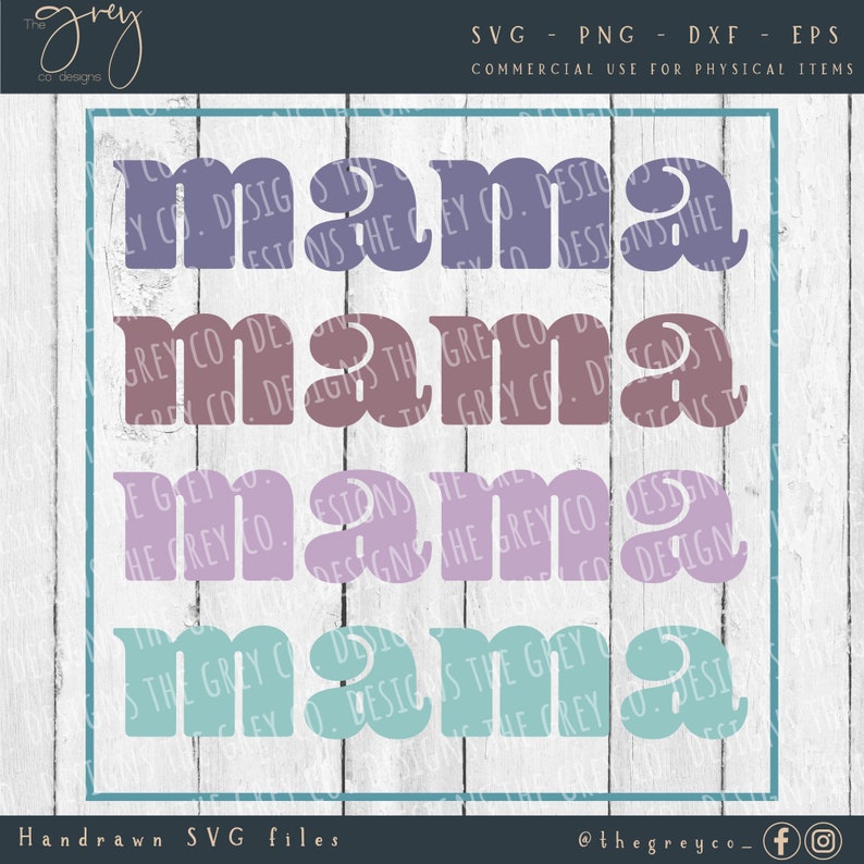 Mama Multi Color Design SVG File SVG Mothers Day Svg Mama Svg Mom Shirt ...