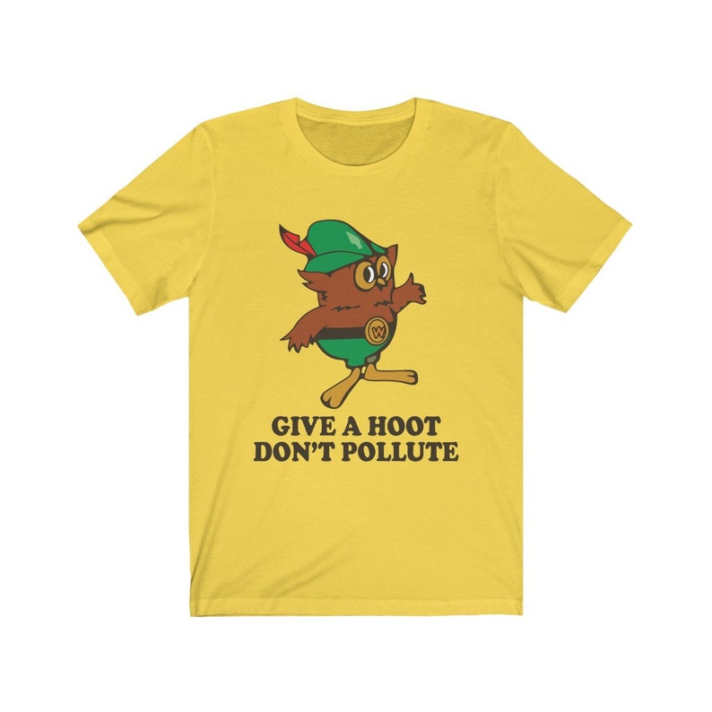 Give A Hoot, Don't Pollute, Save the Earth, Earth Day Shirt, Global ...