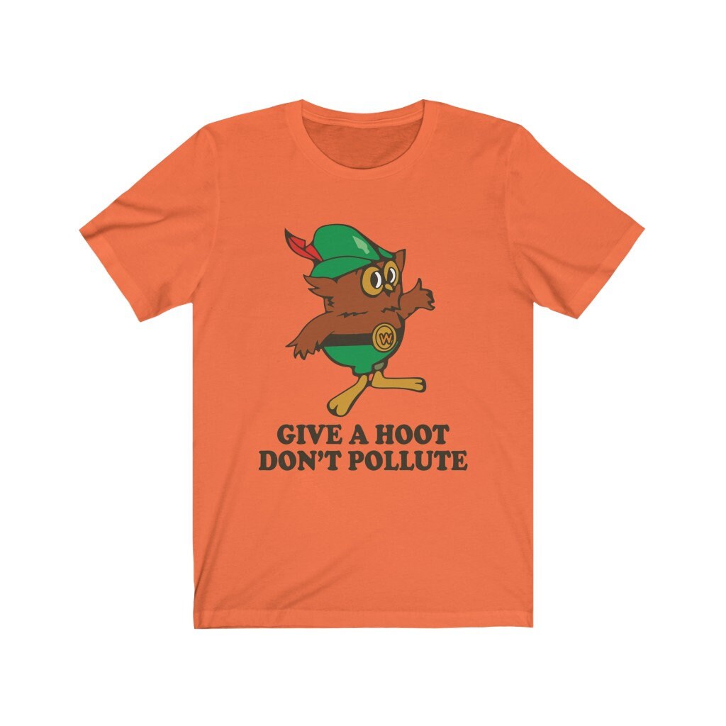 Give A Hoot, Don't Pollute, Save the Earth, Earth Day Shirt, Global ...