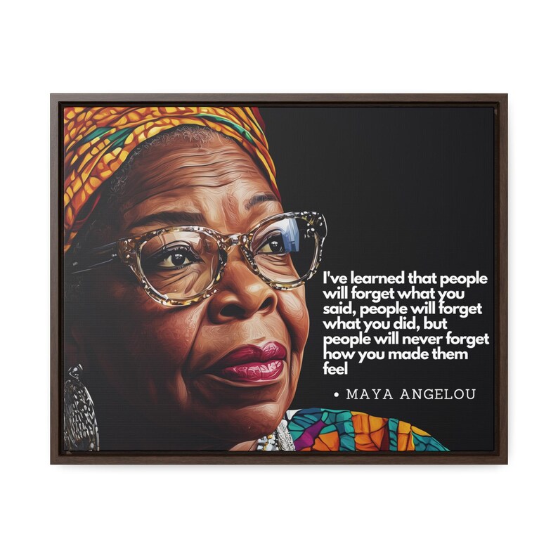 Maya Angelou Motivational Quote Original Artwork Gallery Canvas Wraps ...