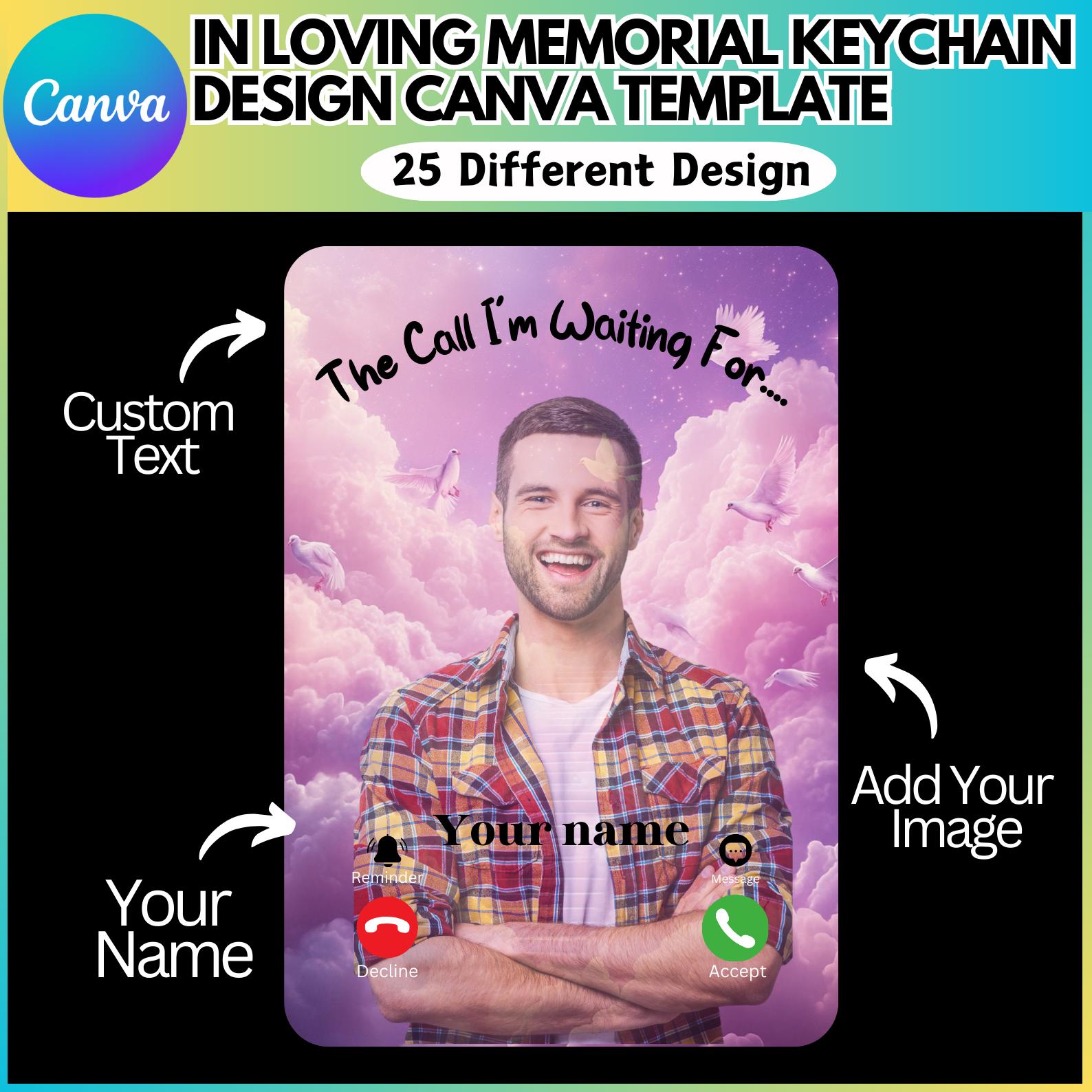 25 Memorial Keychain Canva Editable Template Bundle, Phone Call From ...