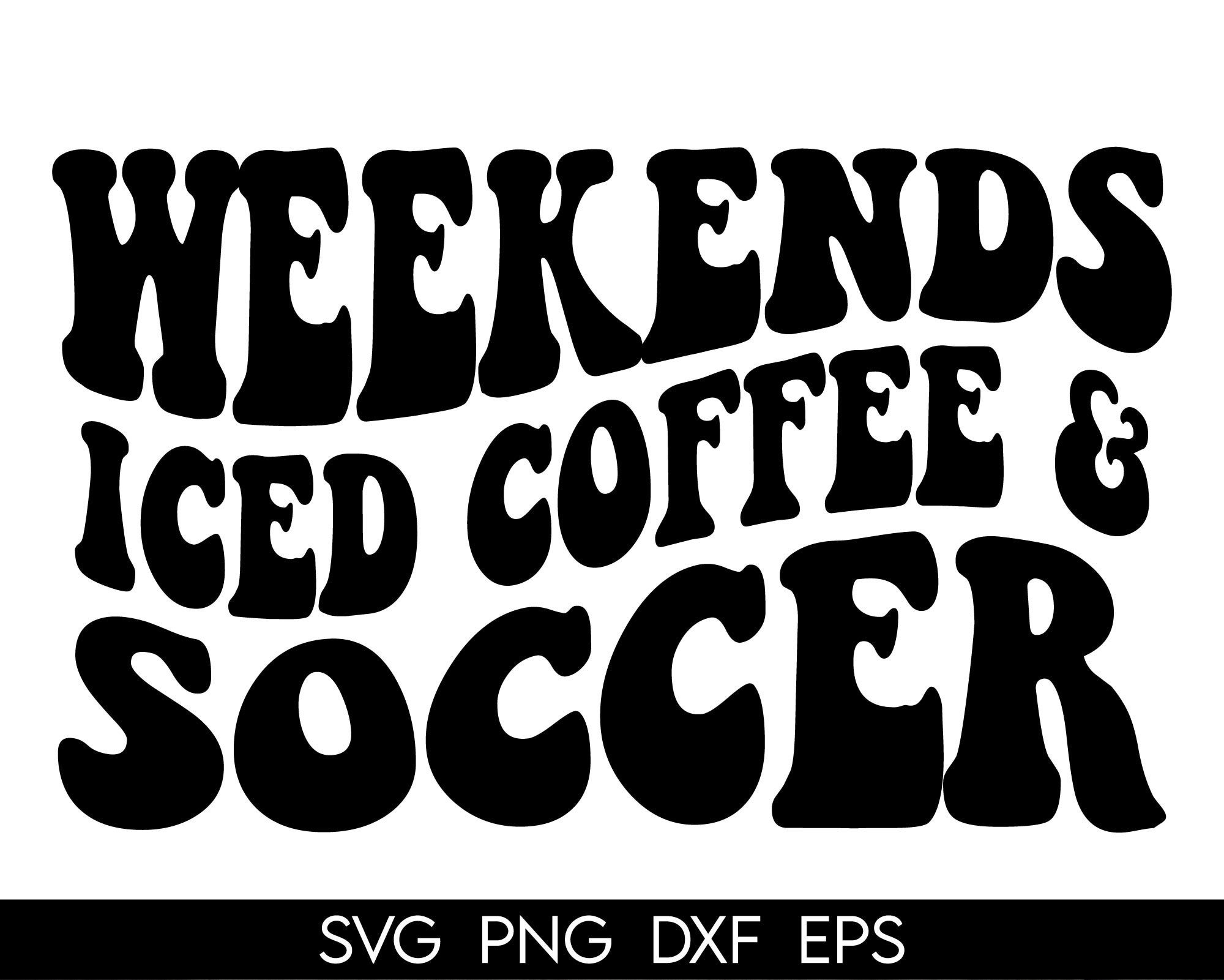 Weekends Iced Coffee and Soccer SVG Soccer Mama SVG Trendy - Etsy