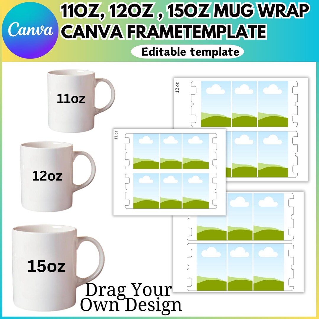 Full Wrap Mug Templates, 11oz, 12oz, 15oz Canva Mug Templates, Mug ...