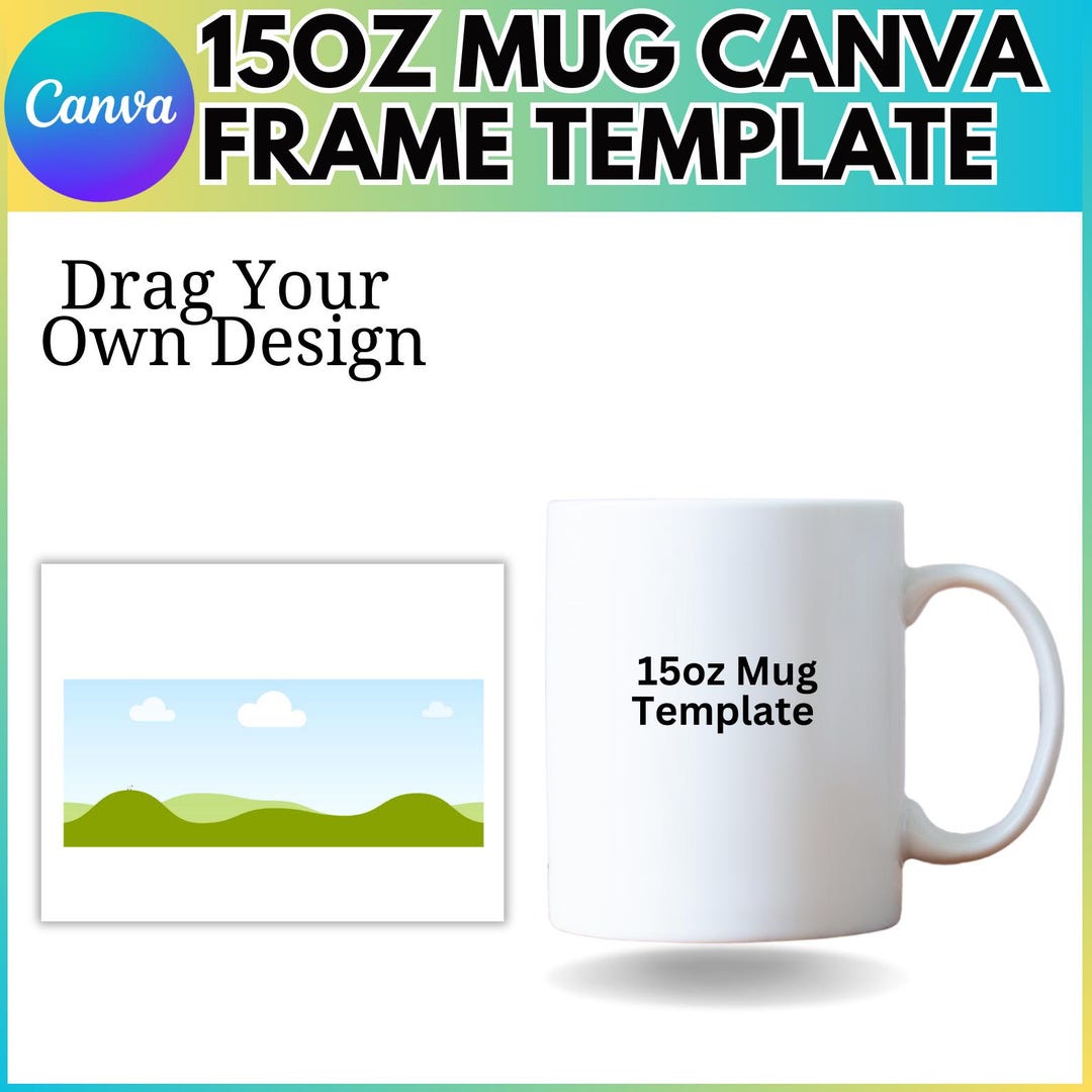 15oz Mug Canva Template, Canva Editable Template, Mug Template, 15oz ...