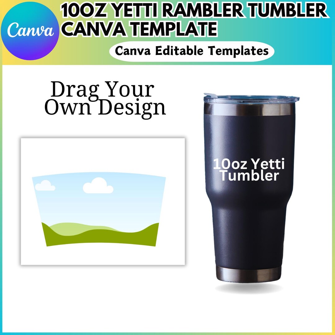10oz Yeti Rambler Canva Template, Canva Editable Template, Yeti Rambler ...